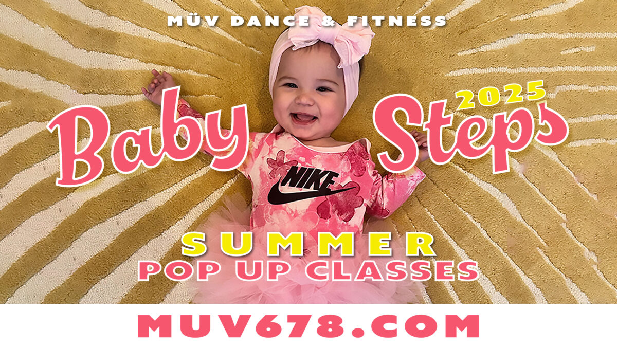 Baby Steps Summer Pop Up Classes – Müv Dance & Fitness
